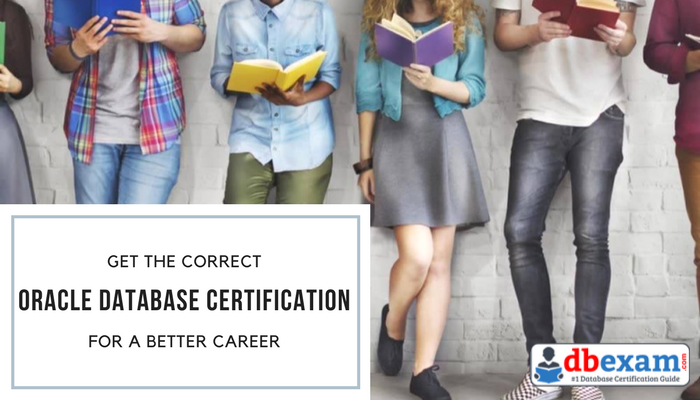 Choose the Right Oracle Database Certification to Grow Your Career | DBExam