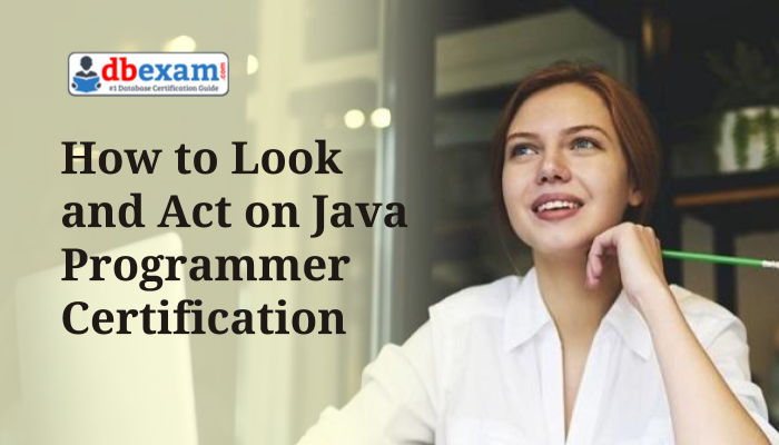Things You Should Know About Java Certifications | DBExam